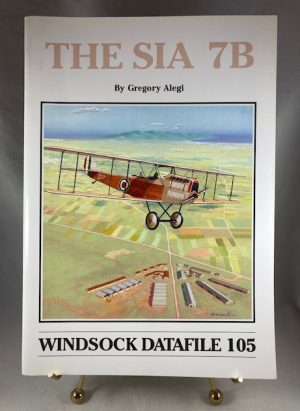 Windsock Datafile 105 - The SIA 7B - Great Expectations Rare Books